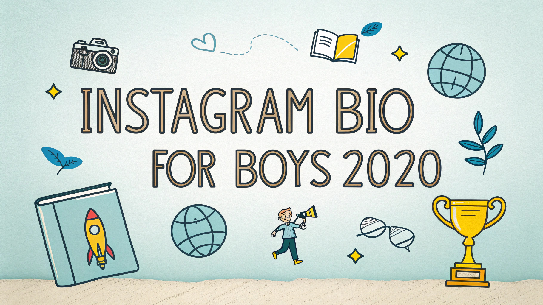Instagram Bio for Boys 2020: Trendy and Creative Ideas - InstaBioIdeas