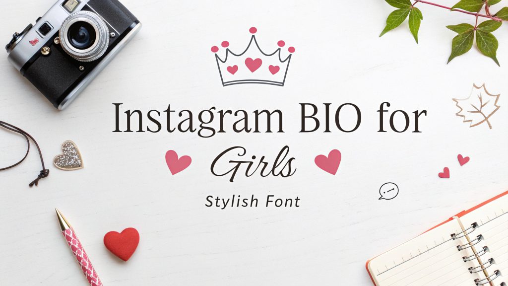 Instagram Bio for Girls Stylish Font: Best Bio Lines - InstaBioIdeas