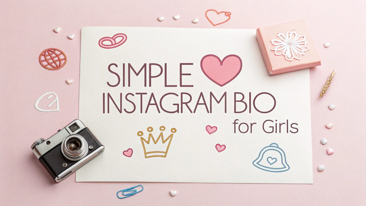 Instagram Bio For Girls Simple: Cute, Minimalist Ideas for Your Profile ...