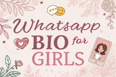 WhatsApp Bio for Girls: Let Your Personality Shine in a Line ...