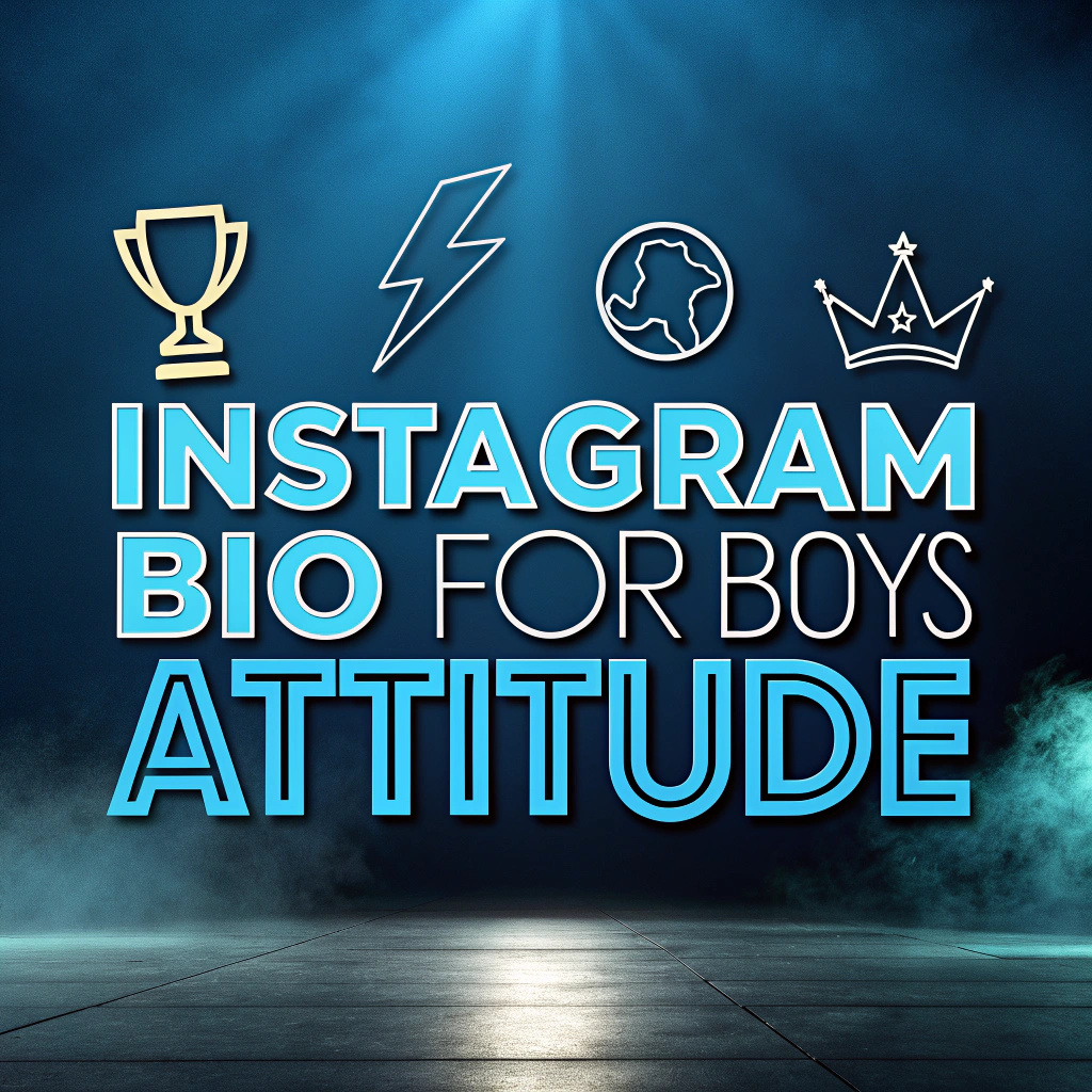Instagram Bio for Boys Attitude: Bold and Confident Ideas - InstaBioIdeas