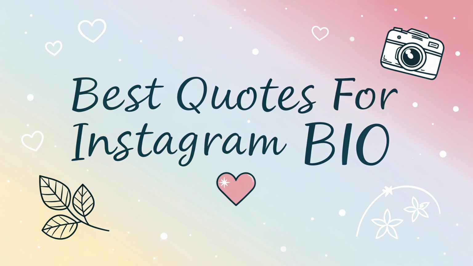 Best Quotes for Instagram Bio: Inspiring and Witty Ideas to Elevate ...