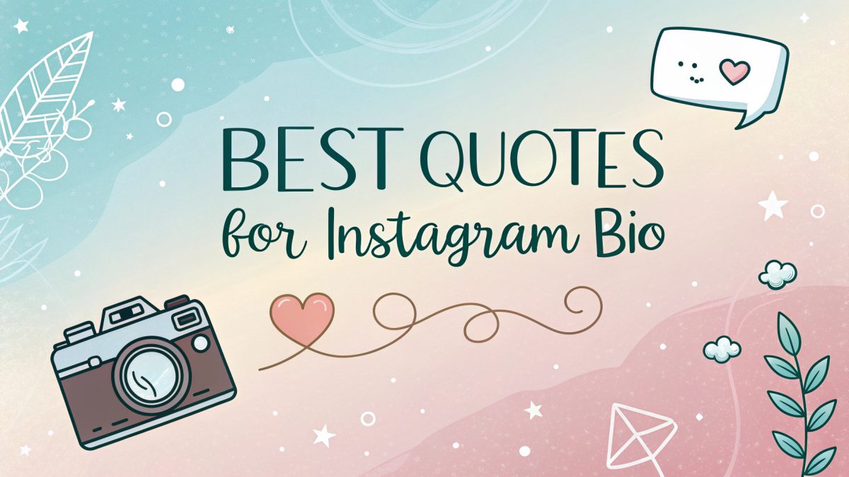 Best Quotes for Instagram Bio: Inspiring and Witty Ideas to Elevate ...