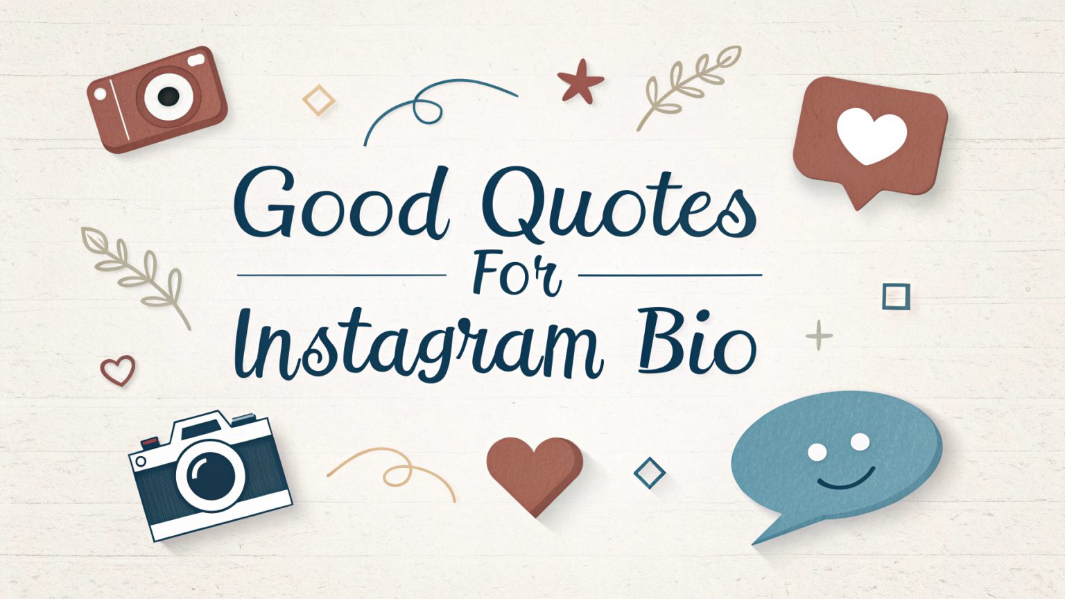 Good Quotes for Instagram Bio: Short, Inspiring Lines - InstaBioIdeas